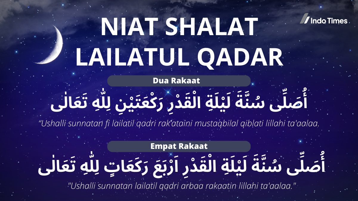 Tata Cara Shalat Lailatul Qadar Lengkap dengan Bacaan Niat dan Waktunya ...