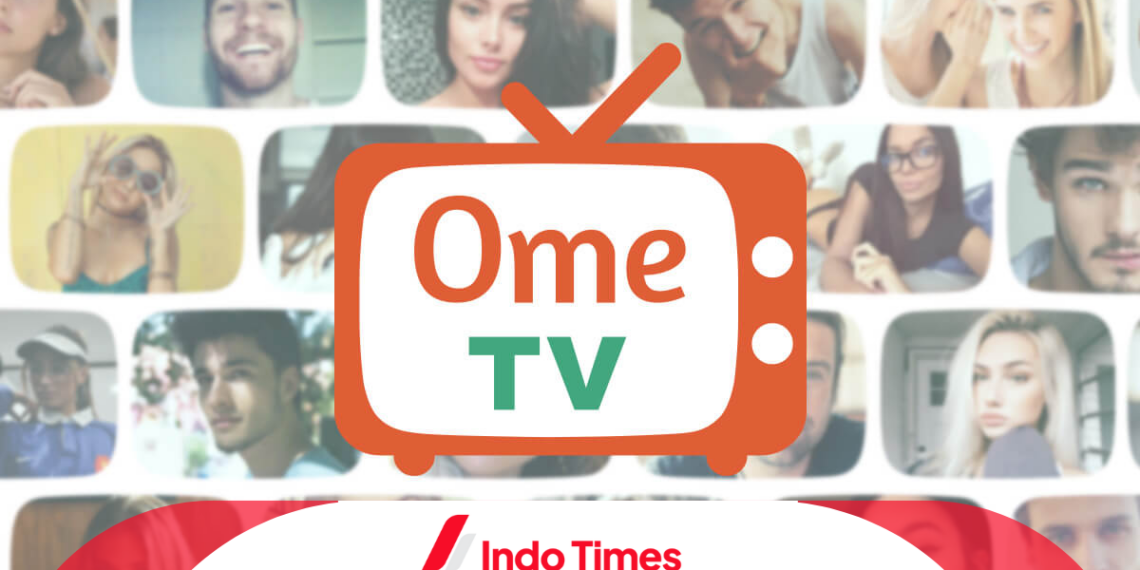 Ini 2 Cara Main OmeTV di Laptop dan HP. Mudah dan Sederhana! - IndoTimes